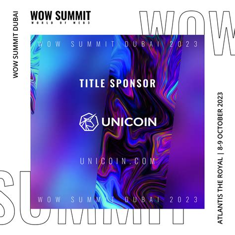 Wow Summit Meet Unicoin Wow Summit Dubai 2023 Title