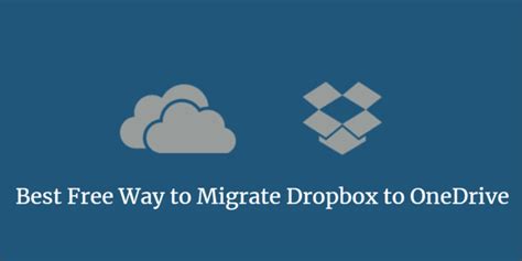 Best Free Way To Migrate Dropbox To Onedrive Quickly