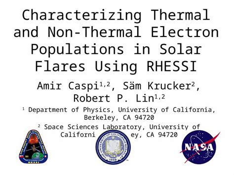 Ppt Characterizing Thermal And Non Thermal Electron Populations In Solar Flares Using Rhessi
