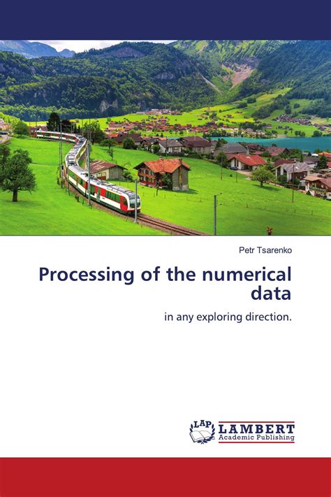Processing Of The Numerical Data 978 620 6 75163 2 9786206751632