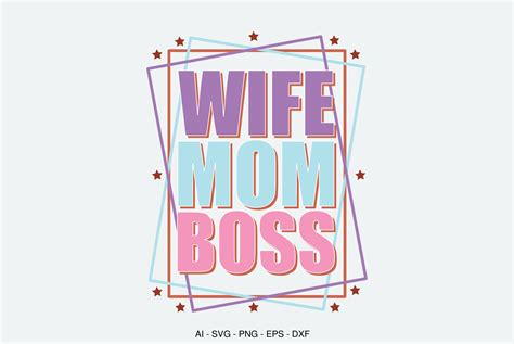 Wife Mom Boss Graphic By Best Desinger 36 · Creative Fabrica