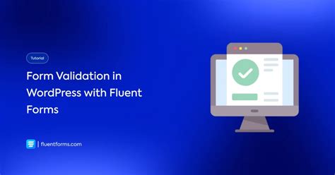 Form Validation In Wordpress With Fluent Forms Fluent Forms