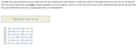 Solved Consider The Logical Statement Given Below And The