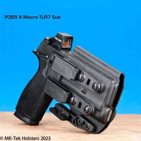 Kydex Holster Sig P365 X Macro Tlr7 Sub Iwb Holster Mk Tek Holster