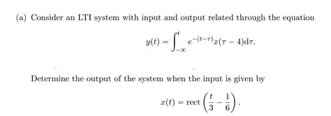 Solved A Consider An Lti System With Input And Output