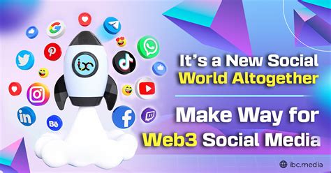 it s a new awakening altogether — make way for web3 social media by ibc media medium