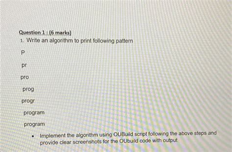 Solved Question 1 6 Marks 1 Write An Algorithm To Print