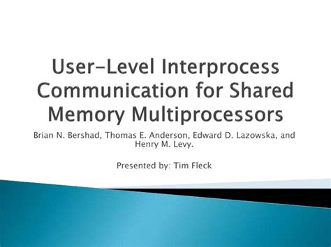 Ppt User Level Interprocess Communication For Shared Memory Multiprocessors Powerpoint