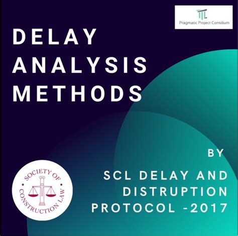 Delay Analysis Methods By The Society Of Construction Law Brought You