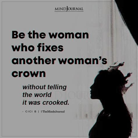 Be The Woman Who Fixes Another Womans Crown