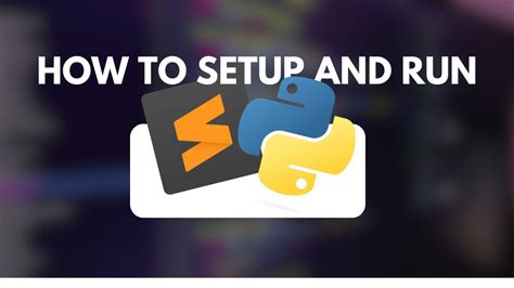How To Use Sublime Text For Python Coding