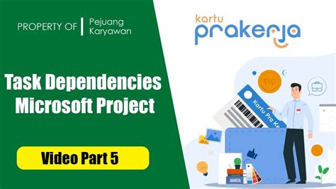 PART 5 Task Dependencies Microsoft Project Menggunakan Microsoft Project Untuk Mengelola