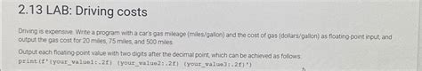 solved 2 13 ﻿lab driving costsdriving is expensive write a