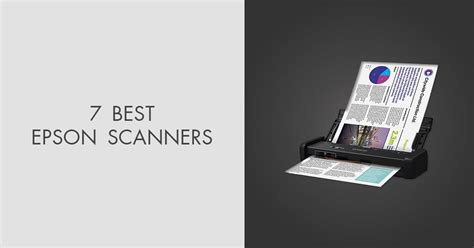 Best Epson Scanners In Recommended By Experts