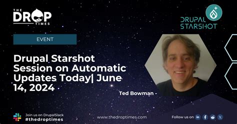 Drupal Starshot Session On Automatic Updates Today June 14 2024