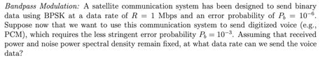 Solved Bandpass Modulation A Satellite Communication