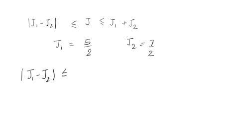 solved two angular momenta with quantum numbers j1 5 2 and j2 7 2