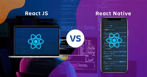 React Native Vs Reactjs Whats The Difference