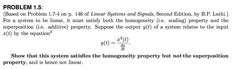 Solved For A System To Be Linear It Must Satisfy Both The