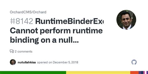 Runtimebinderexception Cannot Perform Runtime Binding On A Null