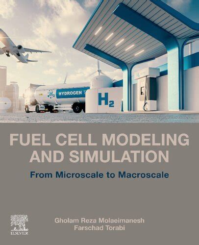 Fuel Cell Modeling And Simulation From Microscale To Macroscale Pdf Epub Version Controses