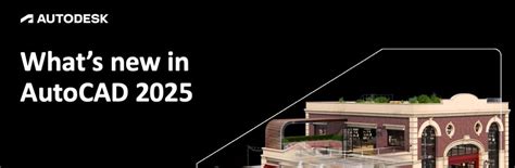 Autocad 2025 Whats New Acad Systems Autodesk Gold Partner