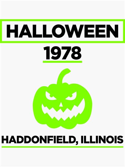 Funny Halloween 1978 Haddonfield Illinois Sticker For Sale By