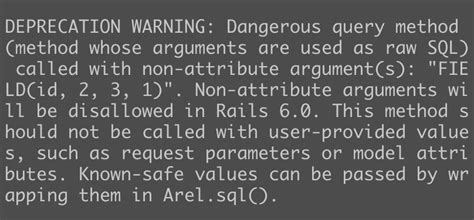 Activerecordrelation With Raw Sql Argument Returns A Warningexception Raising By Mitsun