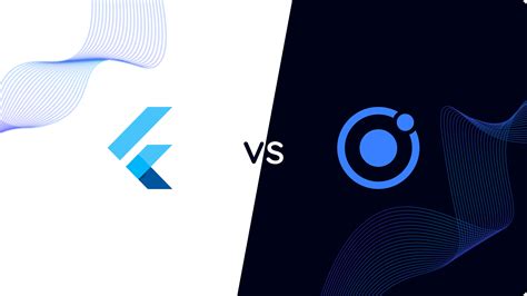 Flutter Vs Ionic In 2023 Choosing The Best Framework For Your App