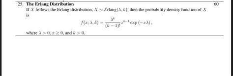 Solved 60 25 The Erlang Distribution If X Follows The