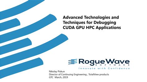 Gtc Silicon Valley 2019 Advanced Technologies And Techniques For Debugging Cuda Gpu Hpc