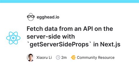 Fetch Data From An Api On The Server Side With `getserversideprops` In