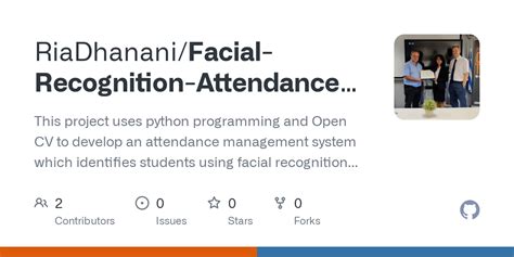 Github Riadhanani Facial Recognition Attendance System This Project Uses Python Programming