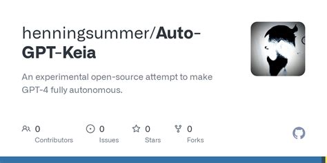 GitHub Henningsummer Auto GPT Keia An Experimental Open Source
