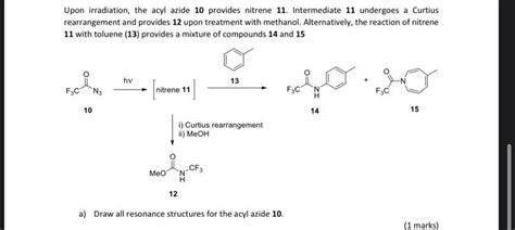 Solved Upon Irradiation The Acyl Azide 10 Provides Nitrene