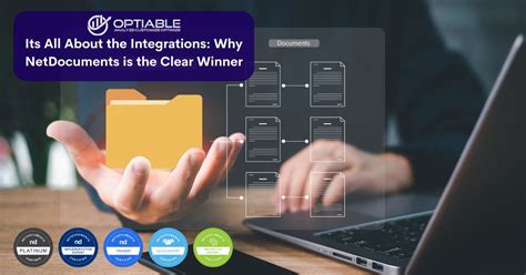 Its All About The Integrations Why Netdocuments Is The Clear Winner Optiable
