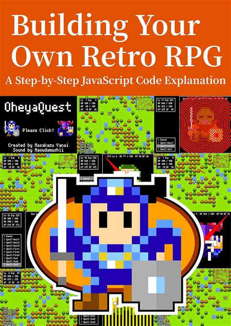 Amazon Building Your Own Retro RPG A Step By Step JavaScript Code Explanation EBook