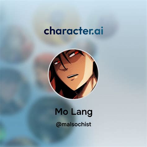 Chat With Mo Lang Character Ai Personalized Ai For Every Moment Of Your Day