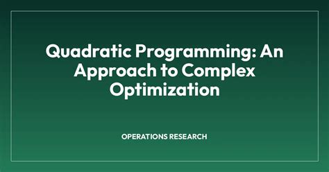 Quadratic Programming An Approach To Complex Optimization • Slm Self Learning Material For Mba