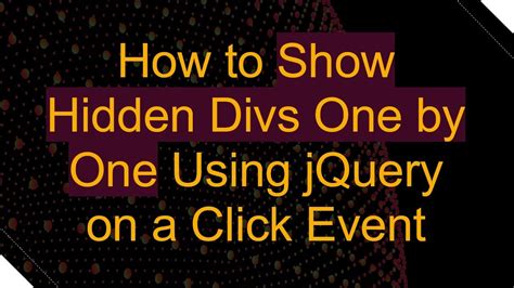 How To Show Hidden Divs One By One Using Jquery On A Click Event Youtube