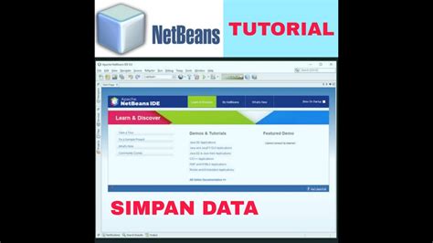 Tutorial Membuat Project Simpan Data Sederhana Netbeans Youtube