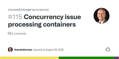 Concurrency Issue Processing Containers · Issue 115 · Microsoft
