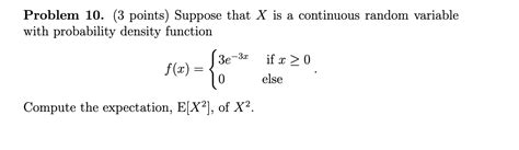 Solved Problem Points Suppose That X Is A Continuous Chegg