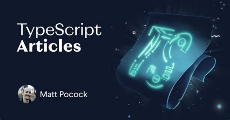 Typescript Articles By Matt Pocock Total Typescript