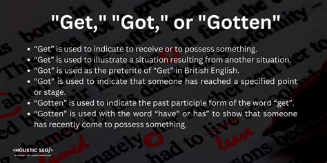 Get Got Or Gotten Difference Between Them And How To Correctly Use Them Holistic Seo