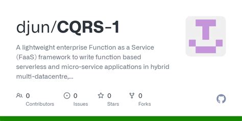 Github Djuncqrs 1 A Lightweight Enterprise Function As A Service Faas Framework To Write