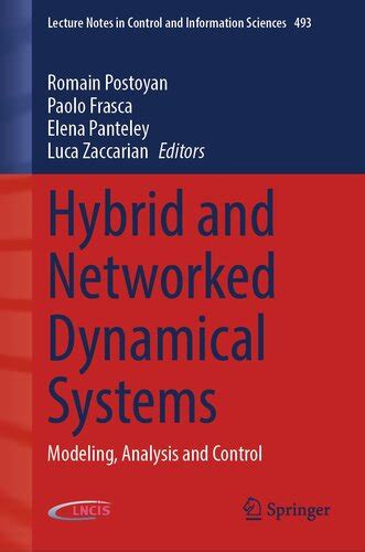 Hybrid And Networked Dynamical Systems Modeling Analysis And Control