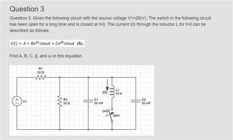 Solved Question Given The Following Circuit With The Chegg