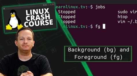 Linux Crash Course Background Bg And Foreground Fg Youtube