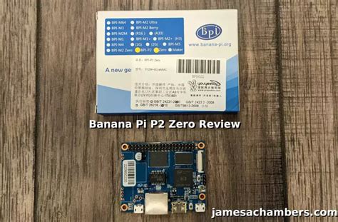 Banana Pi P Zero SBC Review James A Chambers